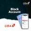 Block UBA Account on Your Phone Using USSD Code (2025) - Unleash