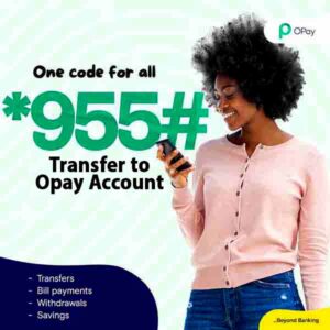 Opay USSD Code to Transfer Money to an Opay Account - Unleash
